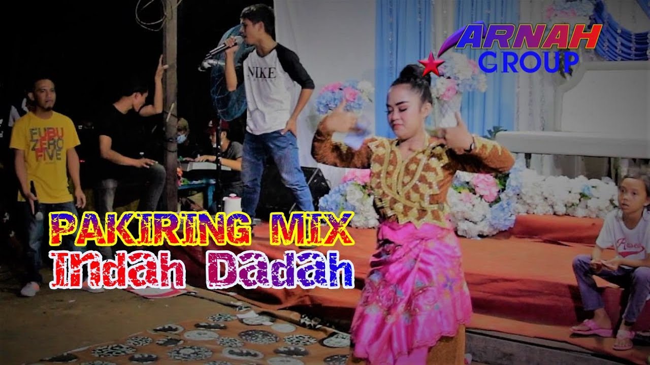 PAKIRING MIX DAYANA LOLAY || DADAH || ARNAH GROUP IN SULAMAN - YouTube