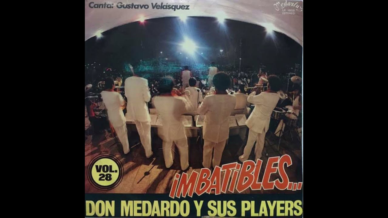 Don Medardo y sus Players - La Secretaria / Vol. 28 (Canta: Gustavo ...