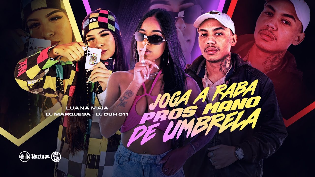 Luana Maia - Joga a Raba Pros Mano de Umbrella (Dj Duh 011 & Dj ...