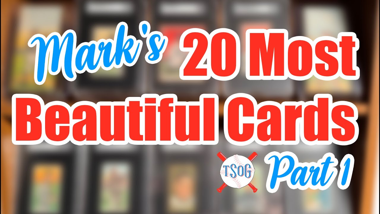 EPISODE 89: MARK'S 20 MOST BEAUTIFUL CARDS - PART ONE - YouTube