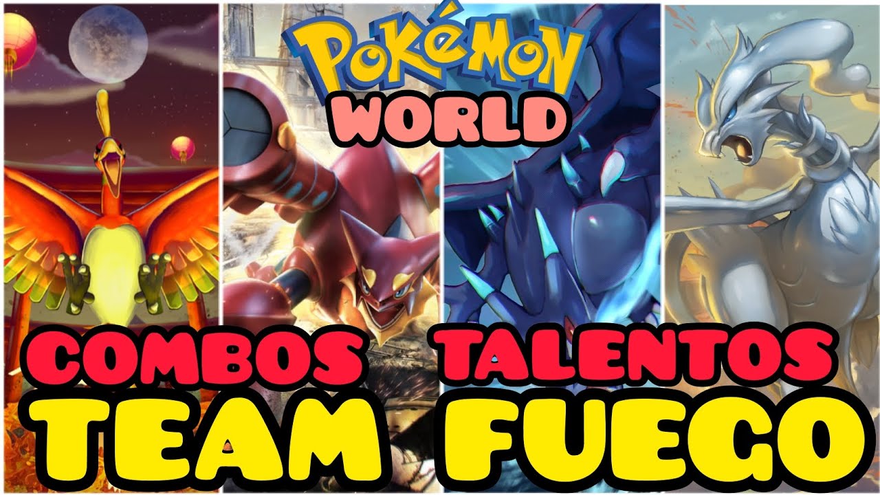 TEAM FUEGO - ESTRATEGIA TALENTOS - POKÉMON WORLD #Pokef2p - YouTube