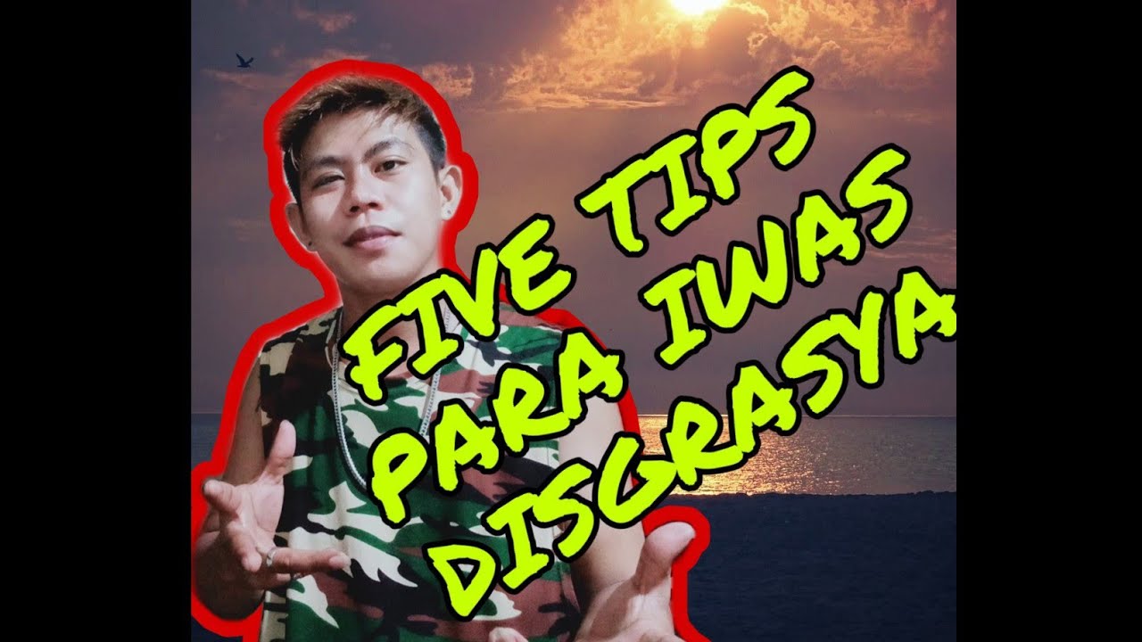 FIVE TIPS - PARA IWAS DISGRASYA MGA KAGULONG😊 - YouTube