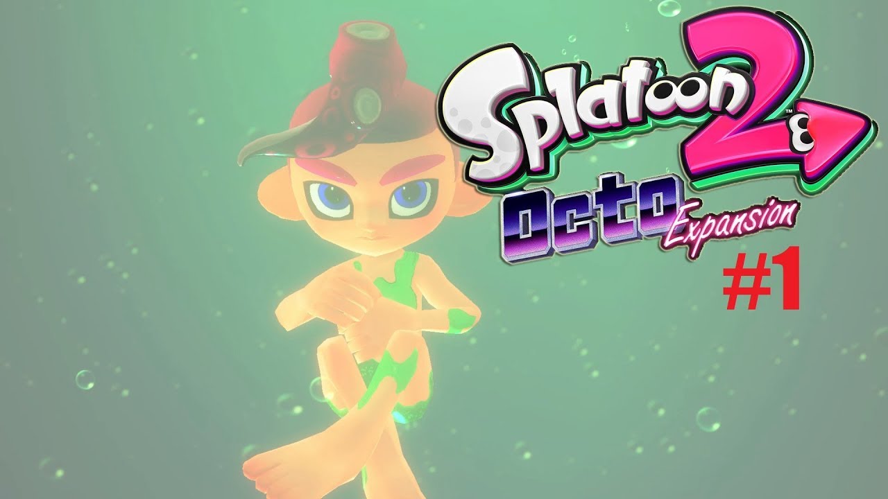 Splatoon 2 - Octo Expansion Walkthrough Part 1 - Character Creation and ...