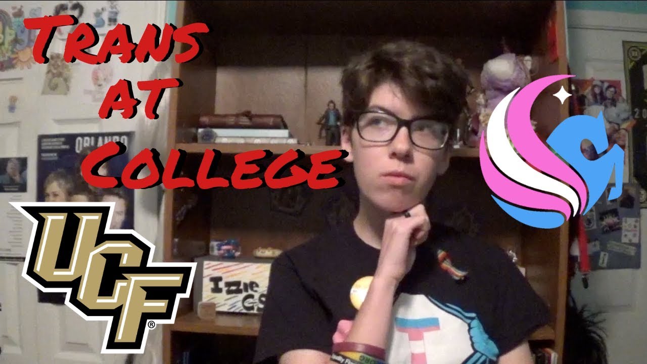 BEING TRANS IN COLLEGE - Freshman Year UCF - YouTube