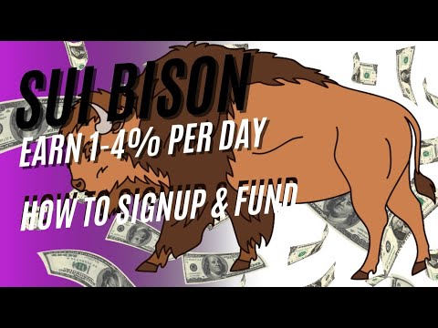 SUI BISON | ÈARN 1-4% DAILY IN SUI | How to Signup & Fund - YouTube
