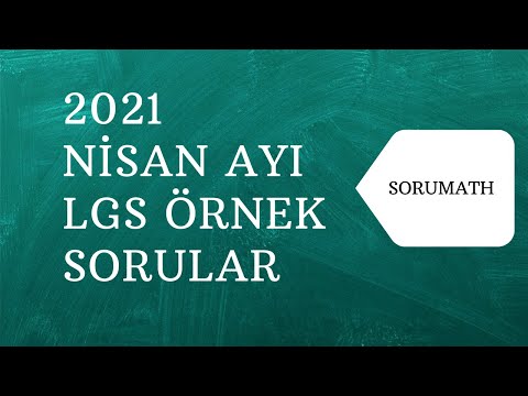 2021 Nisan Ayı MEB LGS Matematik Örnek Sorular