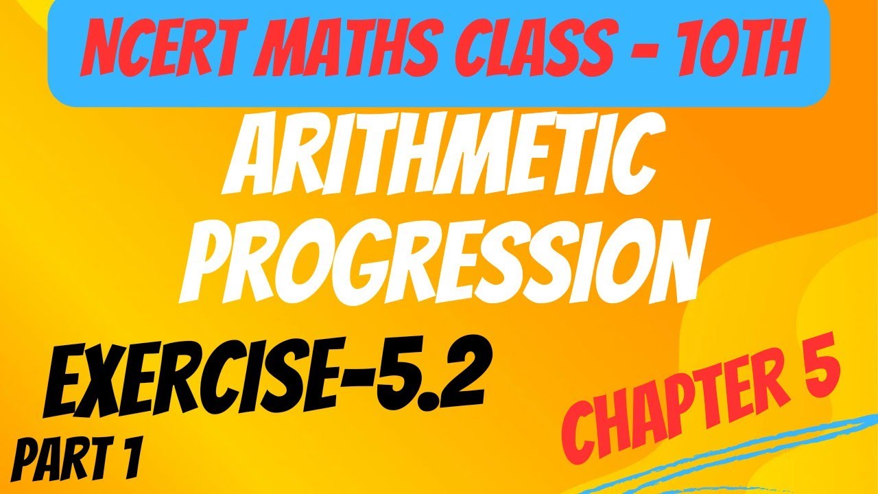 Arithmetic progression class 10 Ncert |Class 10th maths CBSE board 2024 ...