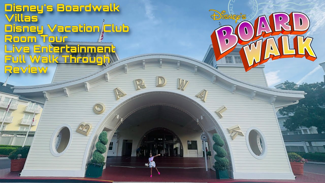 Disney’s Boardwalk Villas DVC Room Tour Live Entertainment Full ...