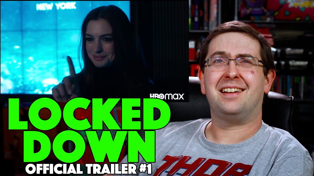 REACTION! Locked Down Trailer #1 - Anne Hathaway Movie 2021 - YouTube