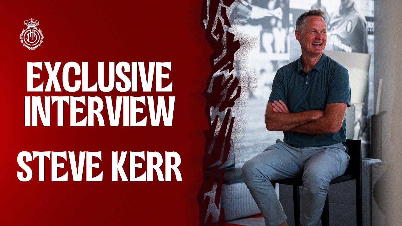 Steve Kerr: "I Always Get Emotional About the Club" ⚽ | Exclusive ...