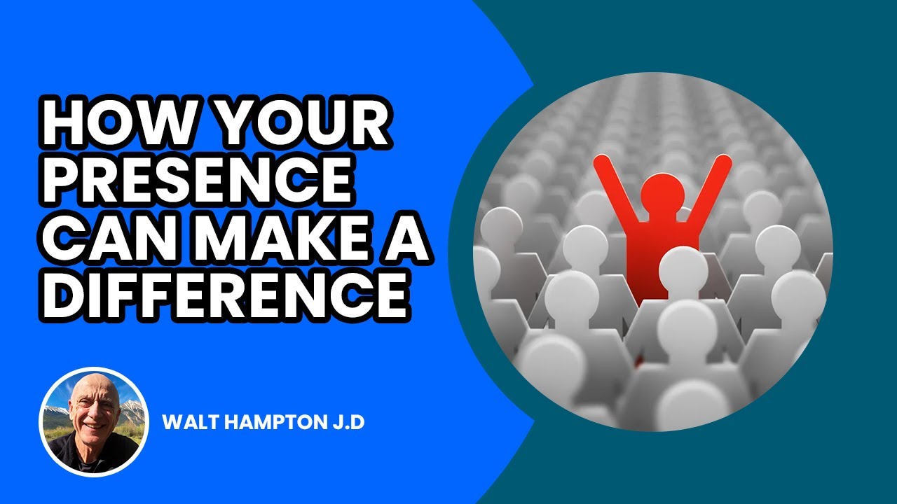 How Your Presence Can Make a Difference | Walt Hampton - YouTube