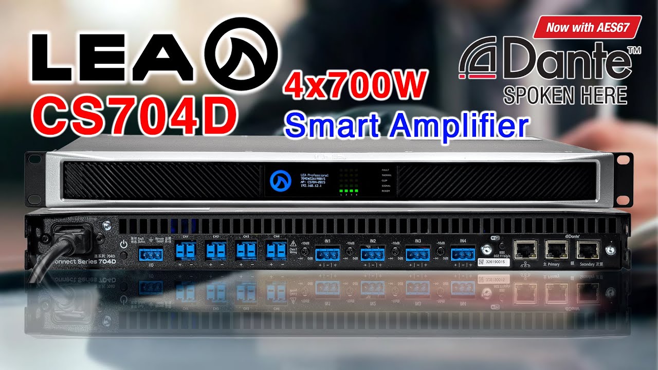 Amplifier LEA CS704D | Hỗ trợ Dante | 4 kênh 700W | Đến từ USA | Công ...