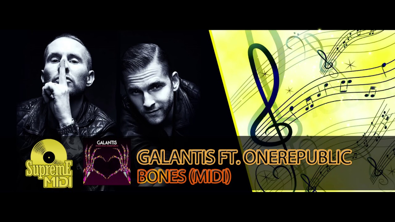 Galantis ft. OneRepublic - BONES (FULL MIDI REMAKE) - "in the style of ...