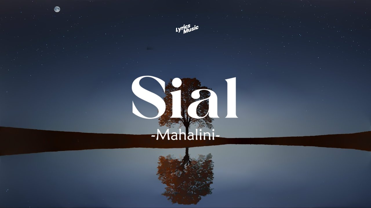 Lirik Lagu - Sial - Mahalini - YouTube