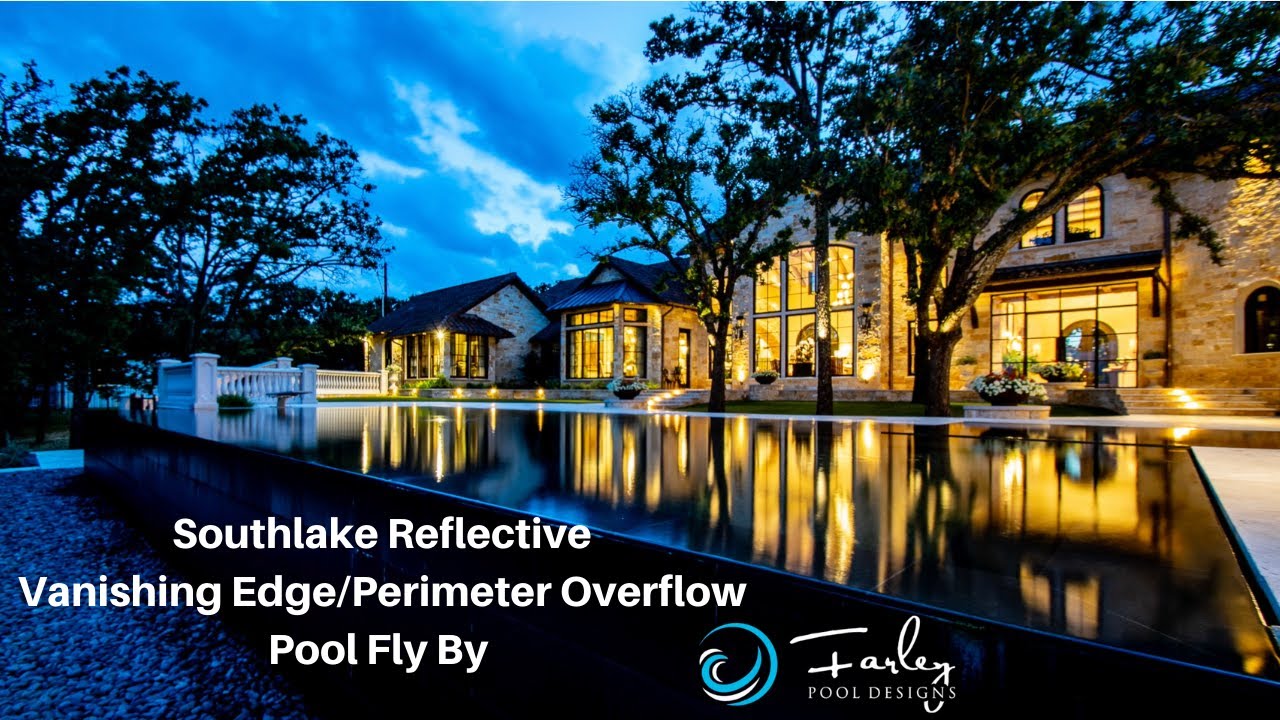 Southlake Reflective Vanishing Edge | Perimeter Overflow Pool Fly By ...