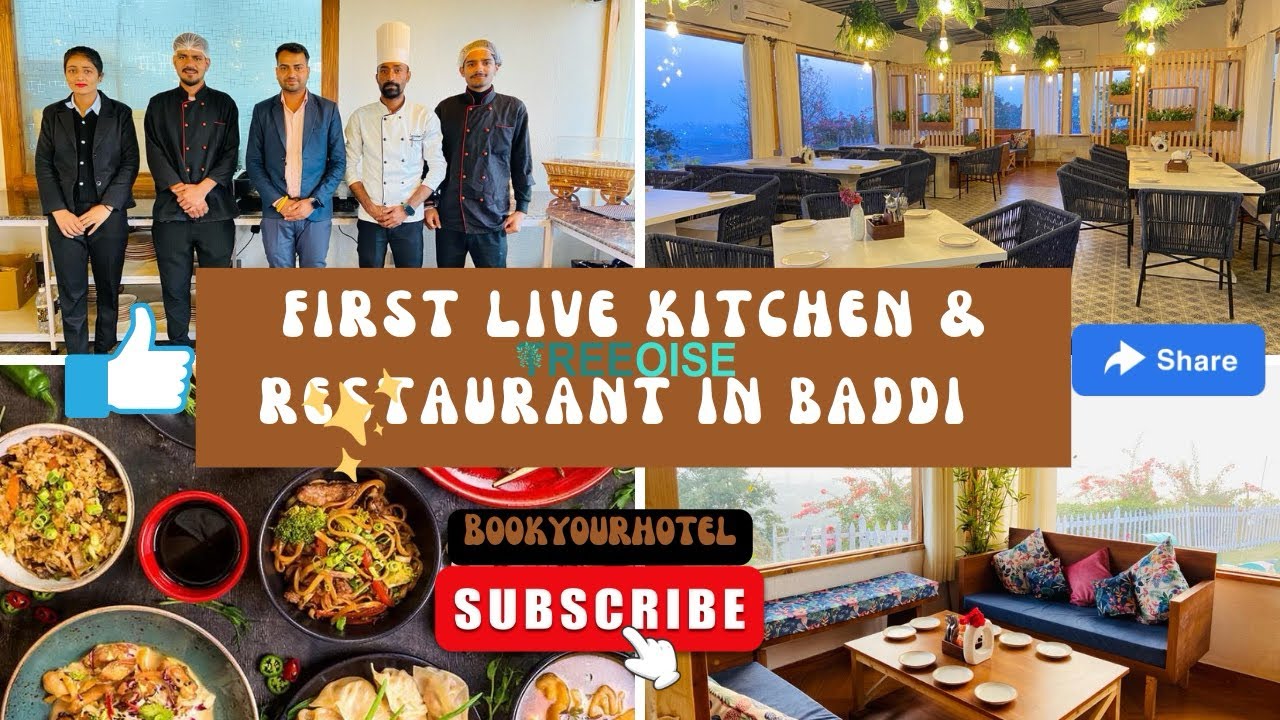 First Live Kitchen & Restaurant in Baddi #Treeoiseresort # ...