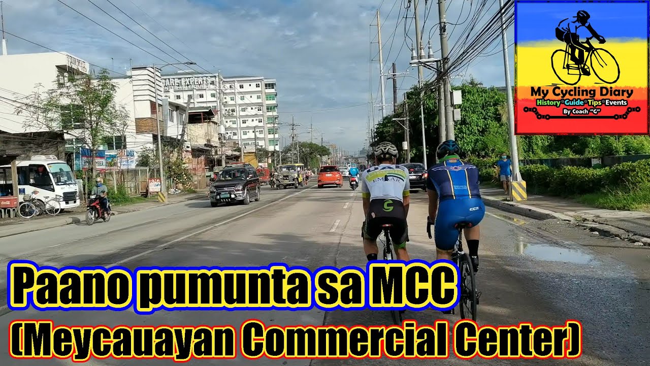 Paano pumunta sa MCC (Meycauayan Commercial Center)? | My Cycling Diary ...