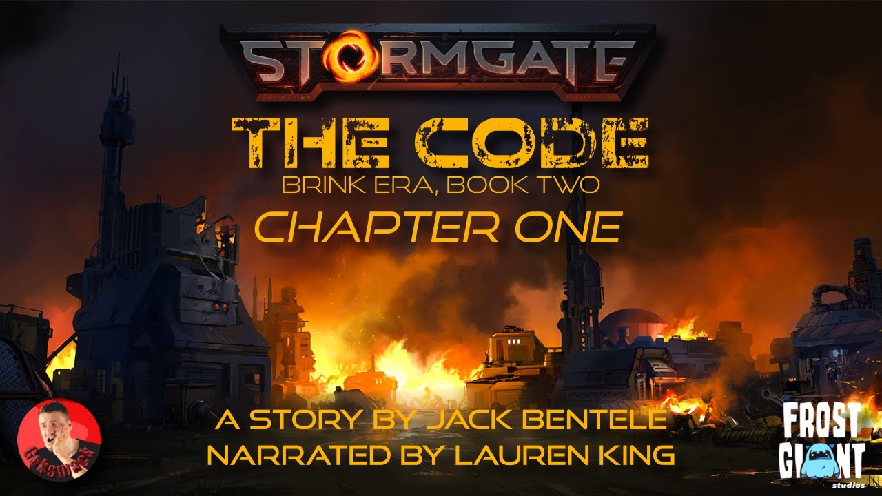 Stormgate: The Code: Brink Era Book Two - Chapter 1 (Fan-Produced Audiobook) - YouTube