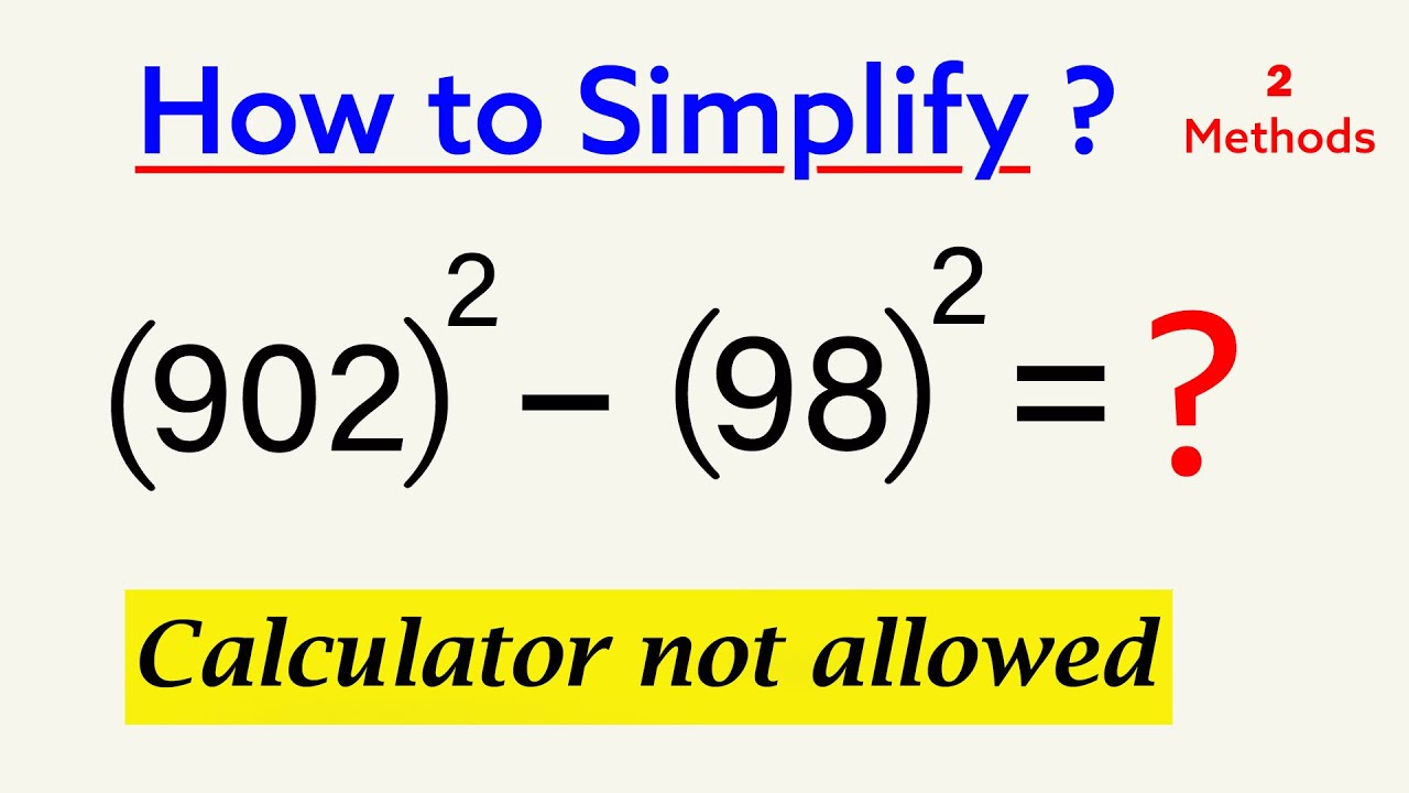 Simplification of Substraction of Squares by using 2 Easy Methods ...