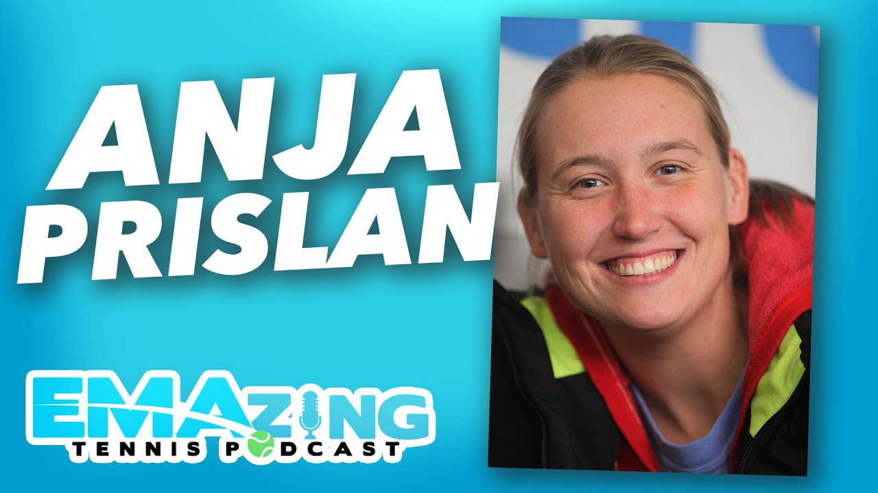 Anja Prislan | The EMAzing Tennis Podcast - Ep. 6 - YouTube