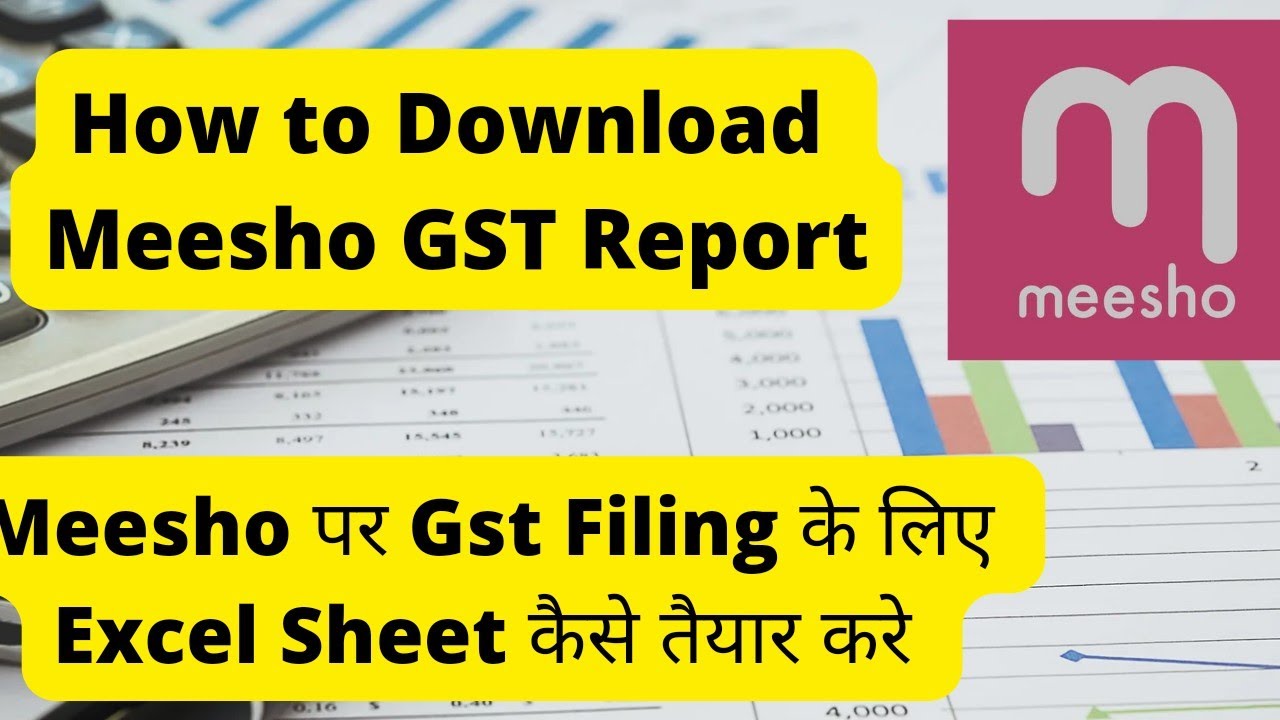 Meesho Supplies GST return filling process | How to Prepare Excel Sheet ...