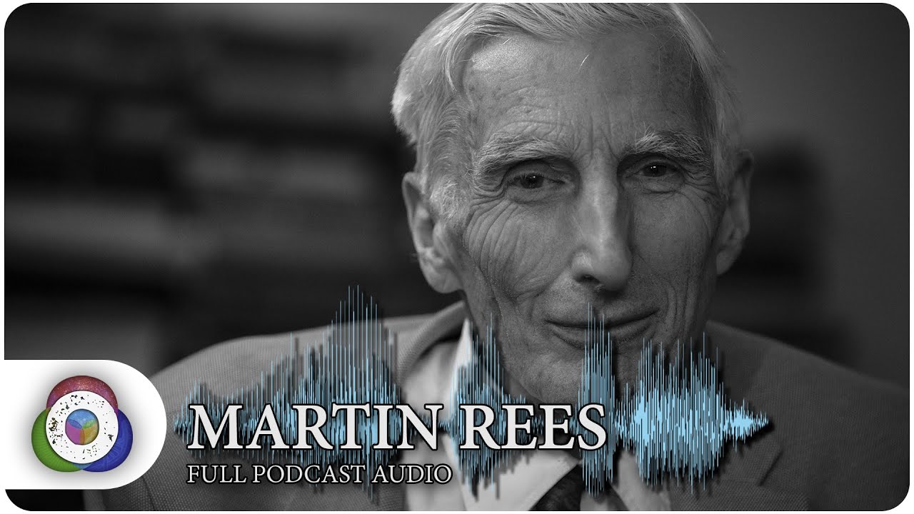 FULL AUDIO | Martin Rees - The Origins Podcast - YouTube