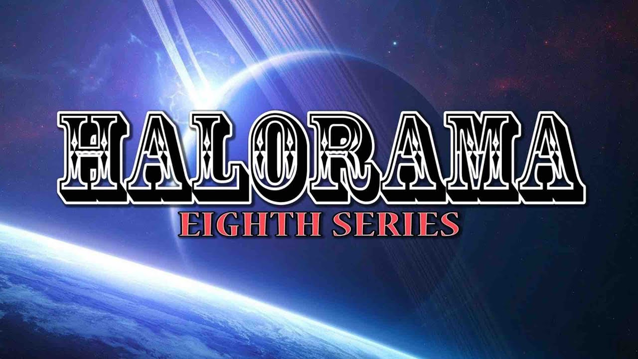 HALORAMA - Complete Eighth Series (2018-2019) - YouTube