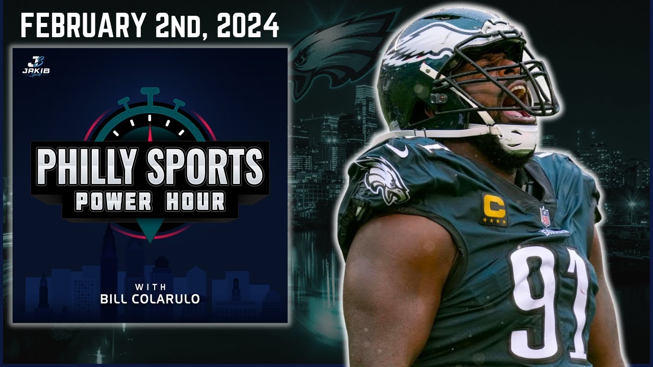 Philly Sports Power Hour with Bill Colarulo | Friday February 2nd, 2024 ...
