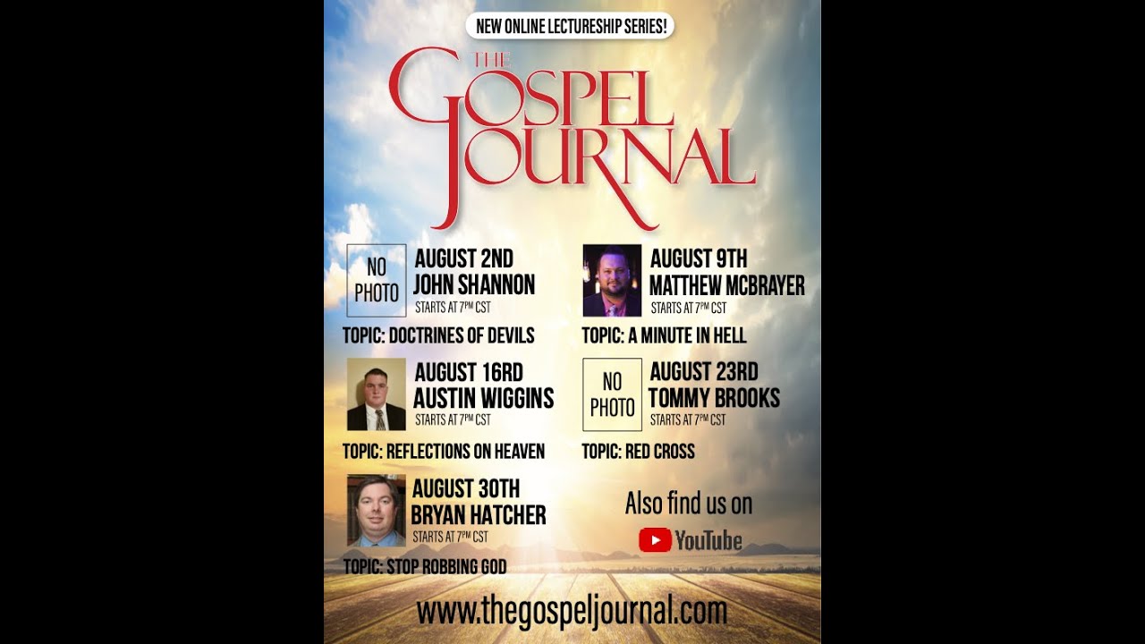The Gospel Journal Online Lectureship Series -September 1, 2022 - Bryan ...