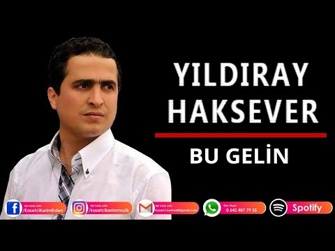 YILDIRAY HAKSEVER - BU GELİN