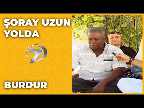Burdur - Şoray Uzun Yolda