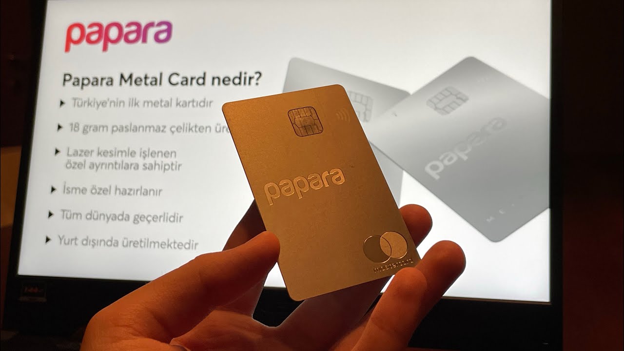 Papara Metal Card İncelemesi | 18 Gram Metale 1000 TL Vermeye Değer Mi ...