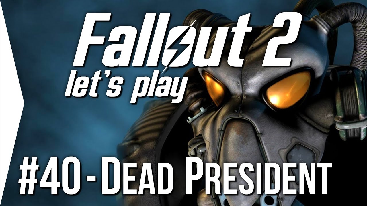 Fallout 2 & The President is Dead... now what? - YouTube