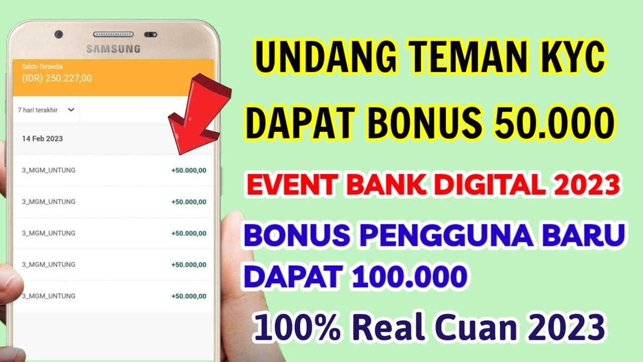 BONUS UNDANGAN KYC 50RB & 100K BONUS P. BARU! EVENT BANK DIGITAL ...