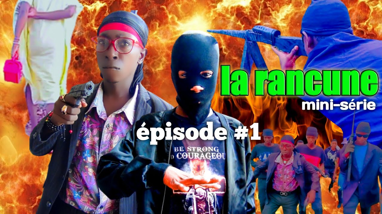 la rancune episode #1[nouvo feyton] feuilleton haïtienne - YouTube