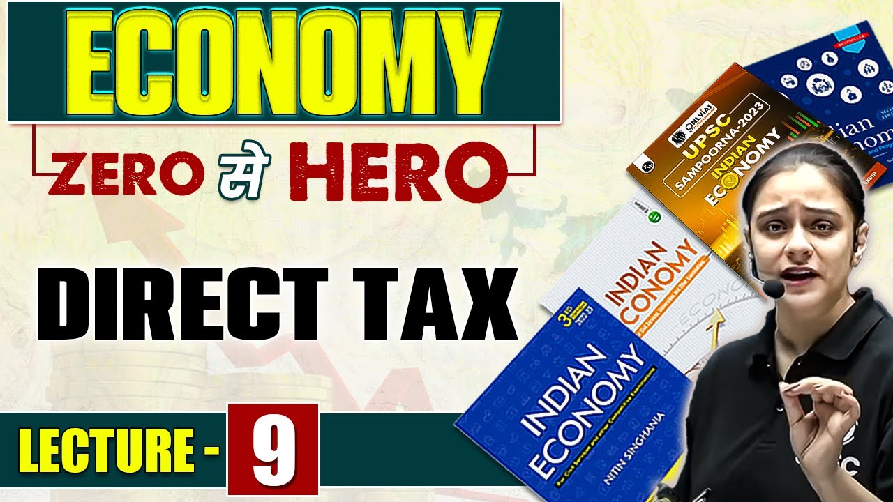 Direct Tax | Taxation in India | Economy Series for UPSC CSE | L- 9 ...