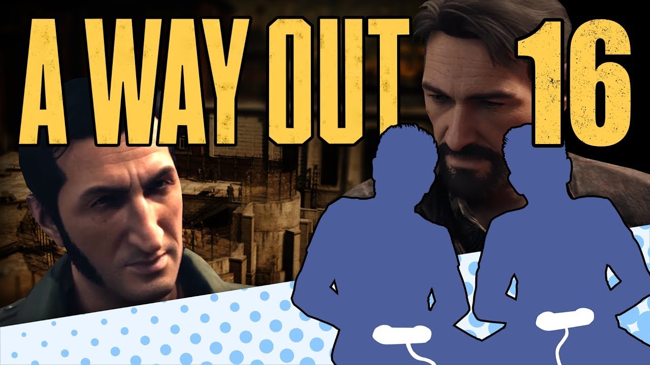 A Way Out - PART 16 - Oh No a Hitman Is After Us - Let's Game It Out ...
