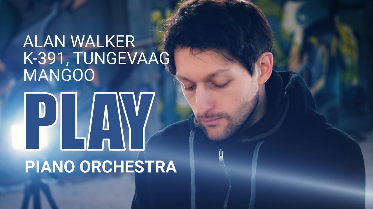 Alan Walker, K-391, Tungevaag, Mangoo - PLAY (Piano Orchestra by ...