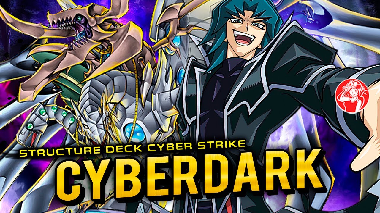 Deck CYBERDARK + Análisis 📈 | Post STRUCTURE DECK CYBER STRIKE - YouTube