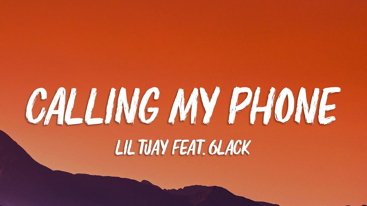 Lil Tjay - Calling My Phone (Lyrics) (feat. 6LACK) - YouTube