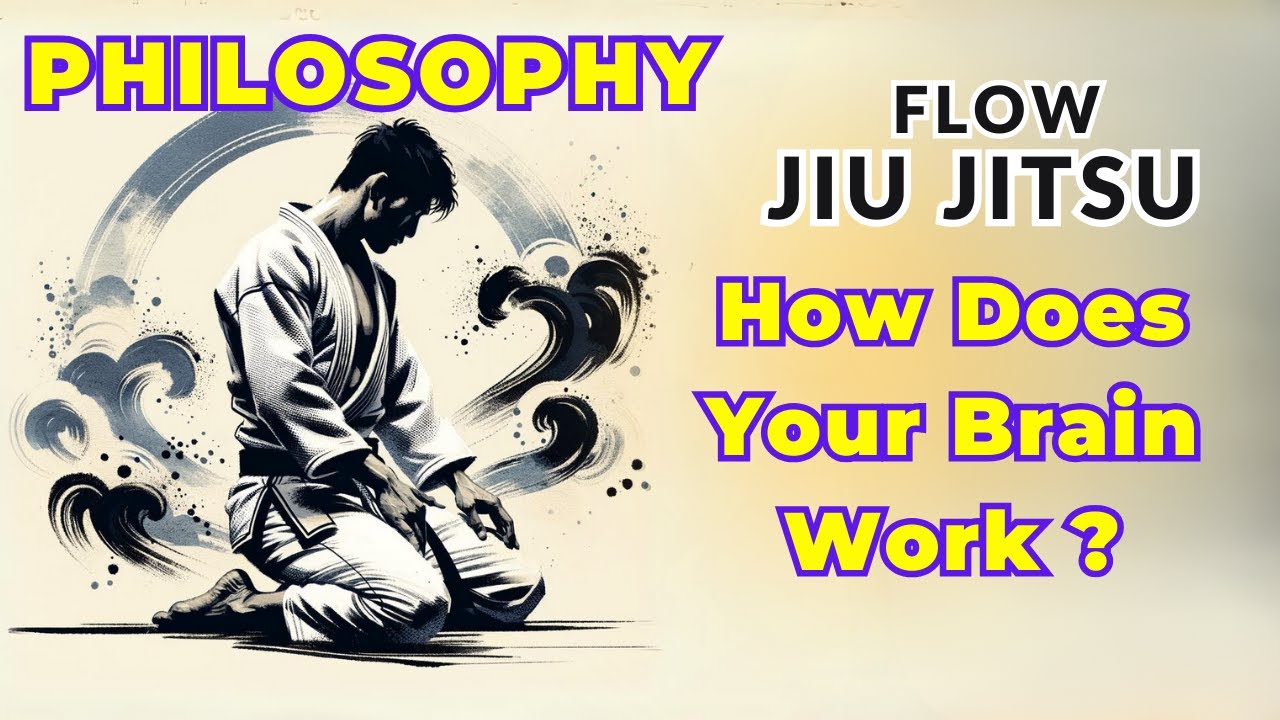 How Does Your Brain Work During Fight? Philosophy Flow Jiu Jitsu - YouTube