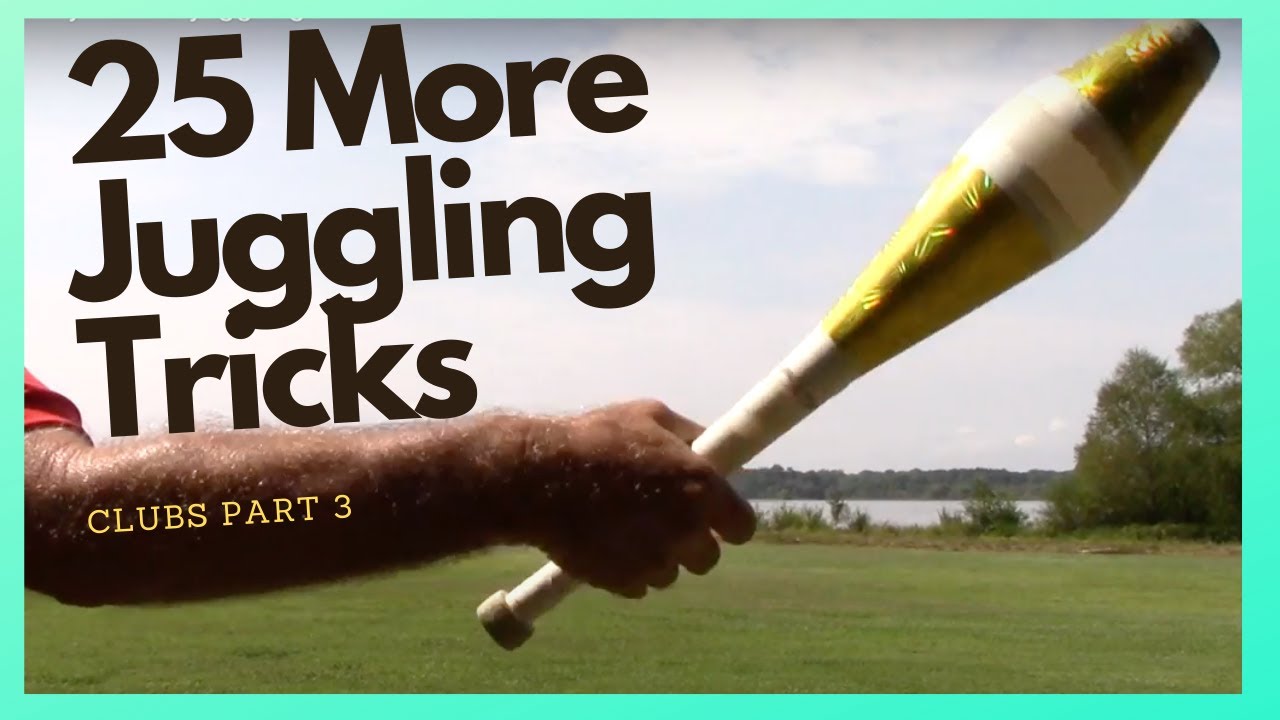 Part 3 - 25 Easy 3 Club juggling Tricks - YouTube