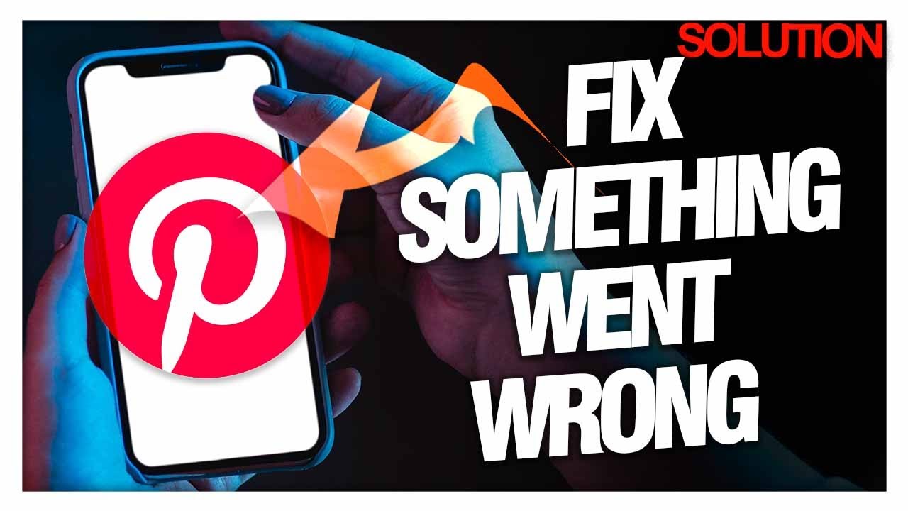 How to Fix 'Something Went Wrong' on Pinterest App - Troubleshooting ...