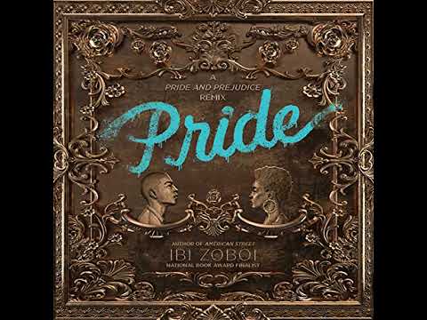 Pride: A Pride & Prejudice Remix by Ibi Zoboi | Full Audiobook
