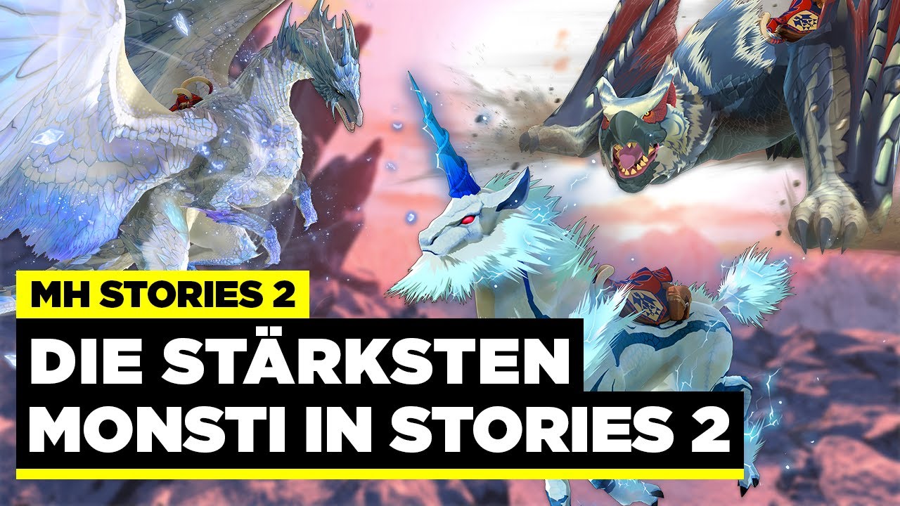 Die besten Monster in MH Stories 2 - Monster Hunter Stories 2 stärkstes ...