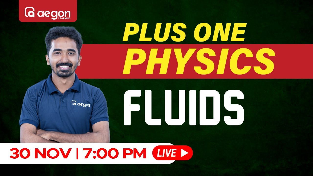 LIVE | PLUS ONE PHYSICS - FLUIDS | AEGON LEARNING #plusoneclasslive # ...