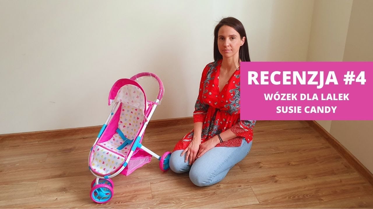 #4 RECENZJA - WÓZEK DLA LALEK SUSIE CANDY - YouTube