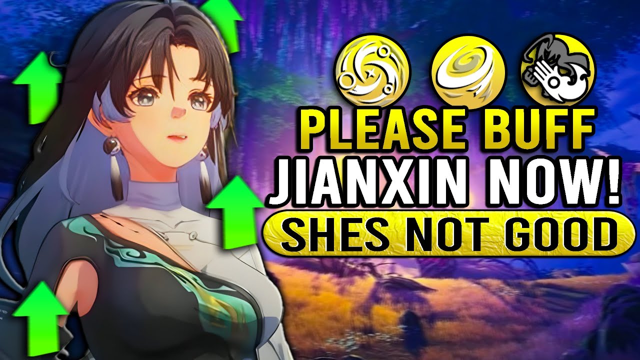 Jianxin Needs a BUFF Like NOW.... | Wuthering Waves - YouTube