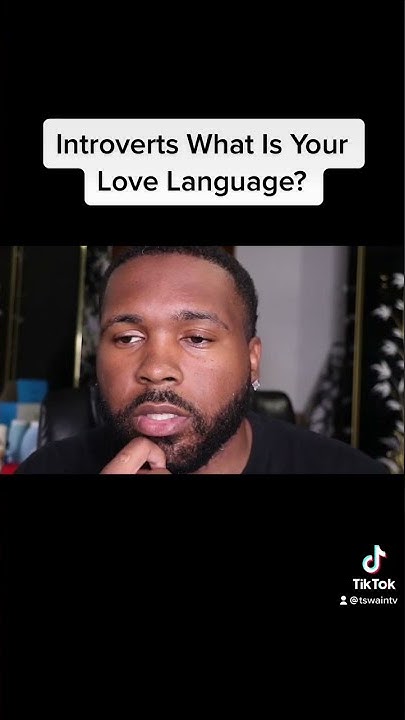 Introverts What Is Your Love Language? - YouTube