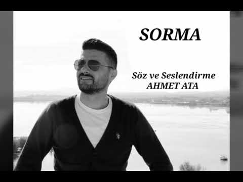 Ahmet ATA - ŞİİR - SORMA